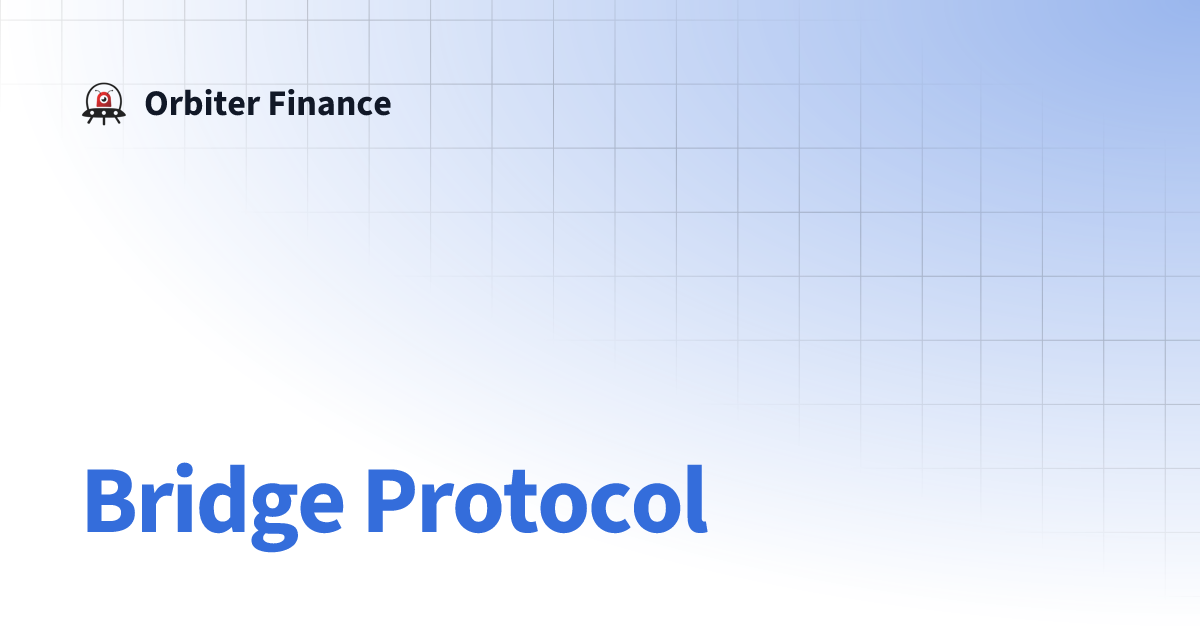 Bridge Protocol | Orbiter Finance