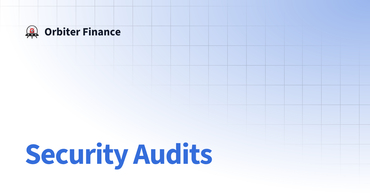 Security Audits | Orbiter Finance