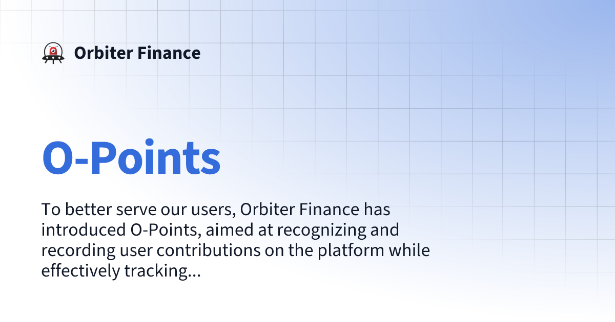 O-Points | Orbiter Finance