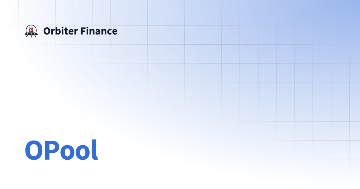 OPool | Orbiter Finance